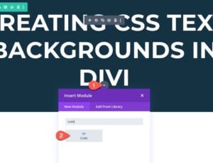 How to Design CSS Text Backgrounds in Divi Using background-clip