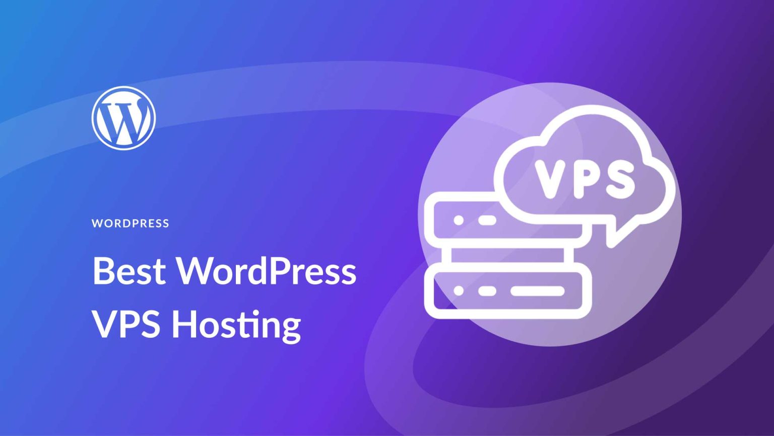 What is WordPress Hosting? A Breakdown of Different Hosting Solutions